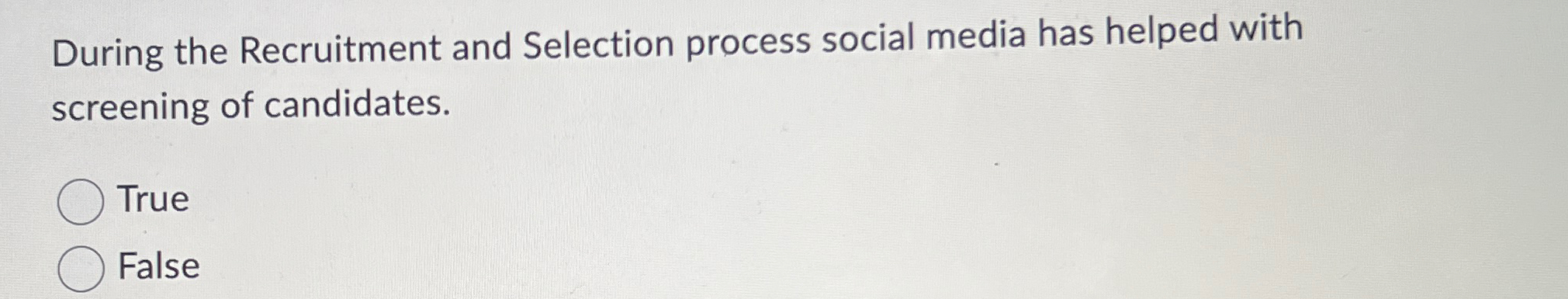 Solved During the Recruitment and Selection process social | Chegg.com