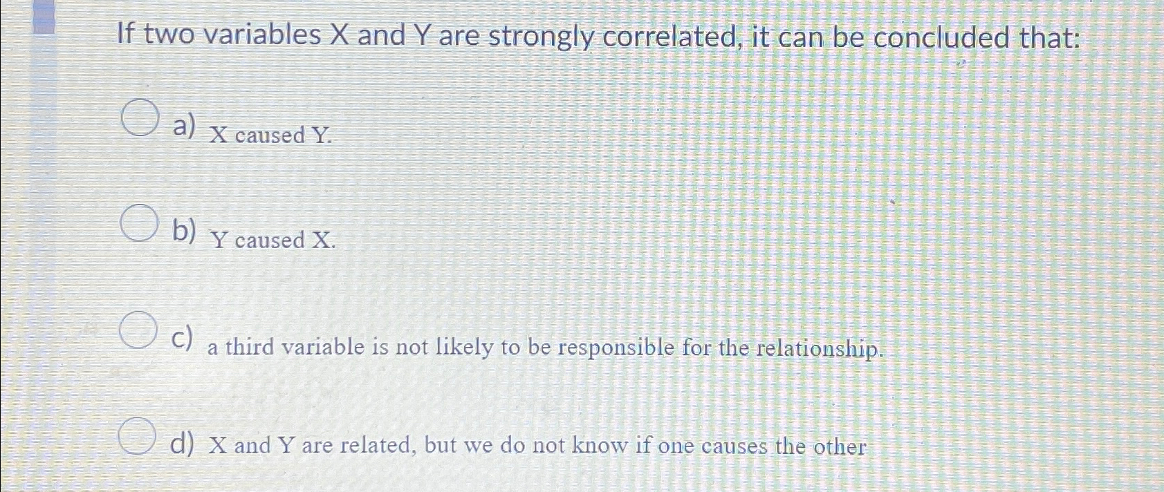 Solved If two variables x ﻿and Y ﻿are strongly correlated, | Chegg.com