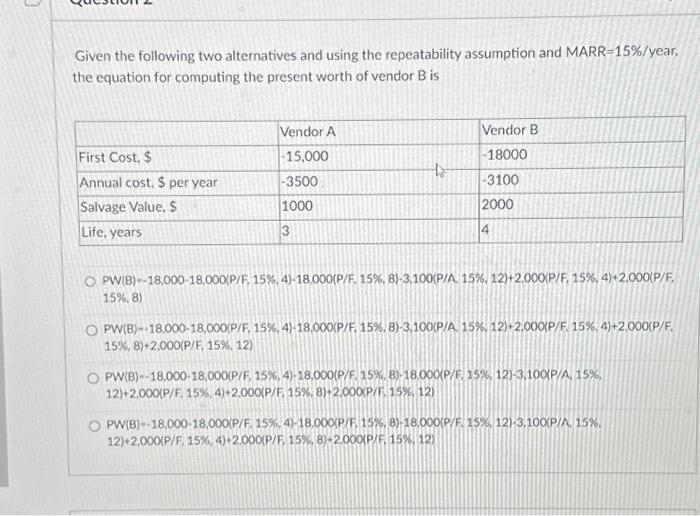 Solved Given the following two alternatives and using the | Chegg.com