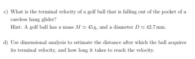 Solved A golf ball falling in air experiences a drag force | Chegg.com