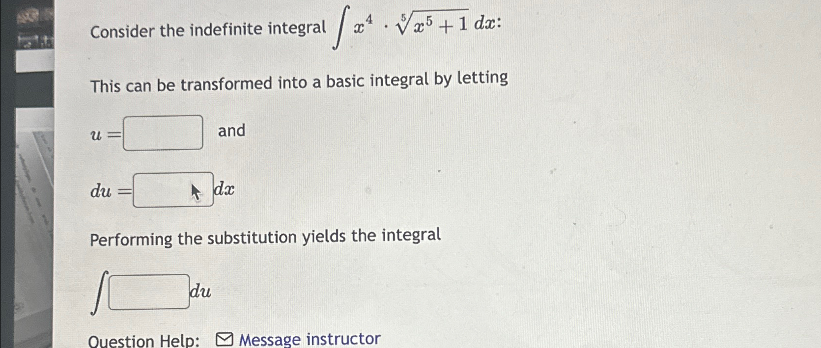 Solved Consider the indefinite integral ∫﻿﻿x4*x5+15dx ﻿:This | Chegg.com