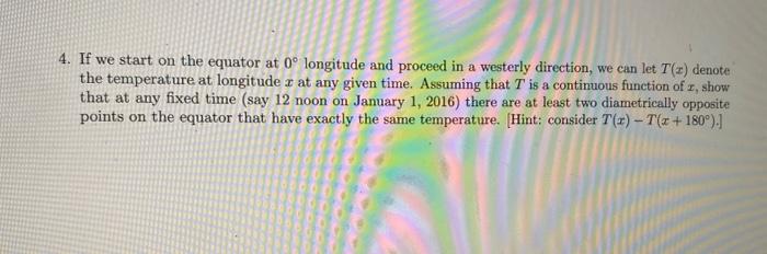 Solved 4. If we start on the equator at 0∘ longitude and | Chegg.com