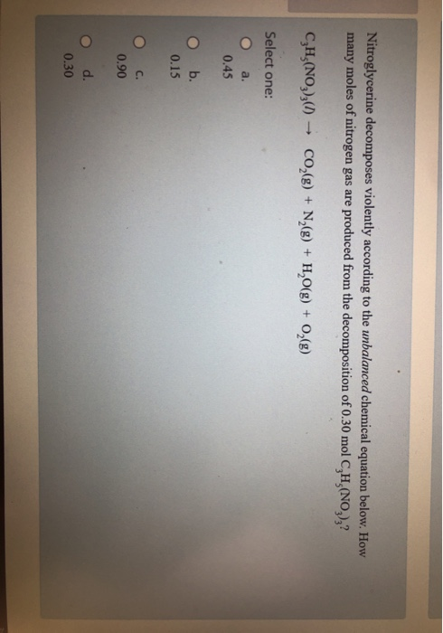 Solved Nitroglycerine decomposes violently according to the | Chegg.com