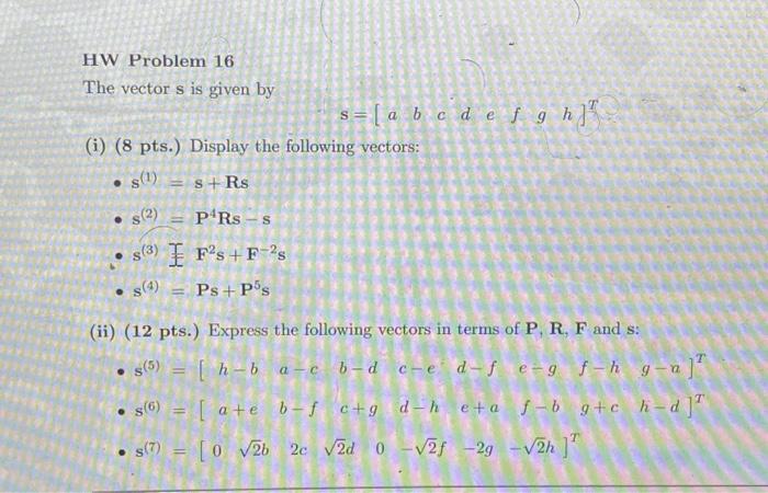 Solved HW Problem 16 The vector s is given by s=[abcdefgh]T | Chegg.com