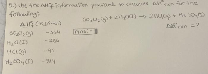 Solved 5.) Use the AHf information provided to calculate AHO | Chegg.com