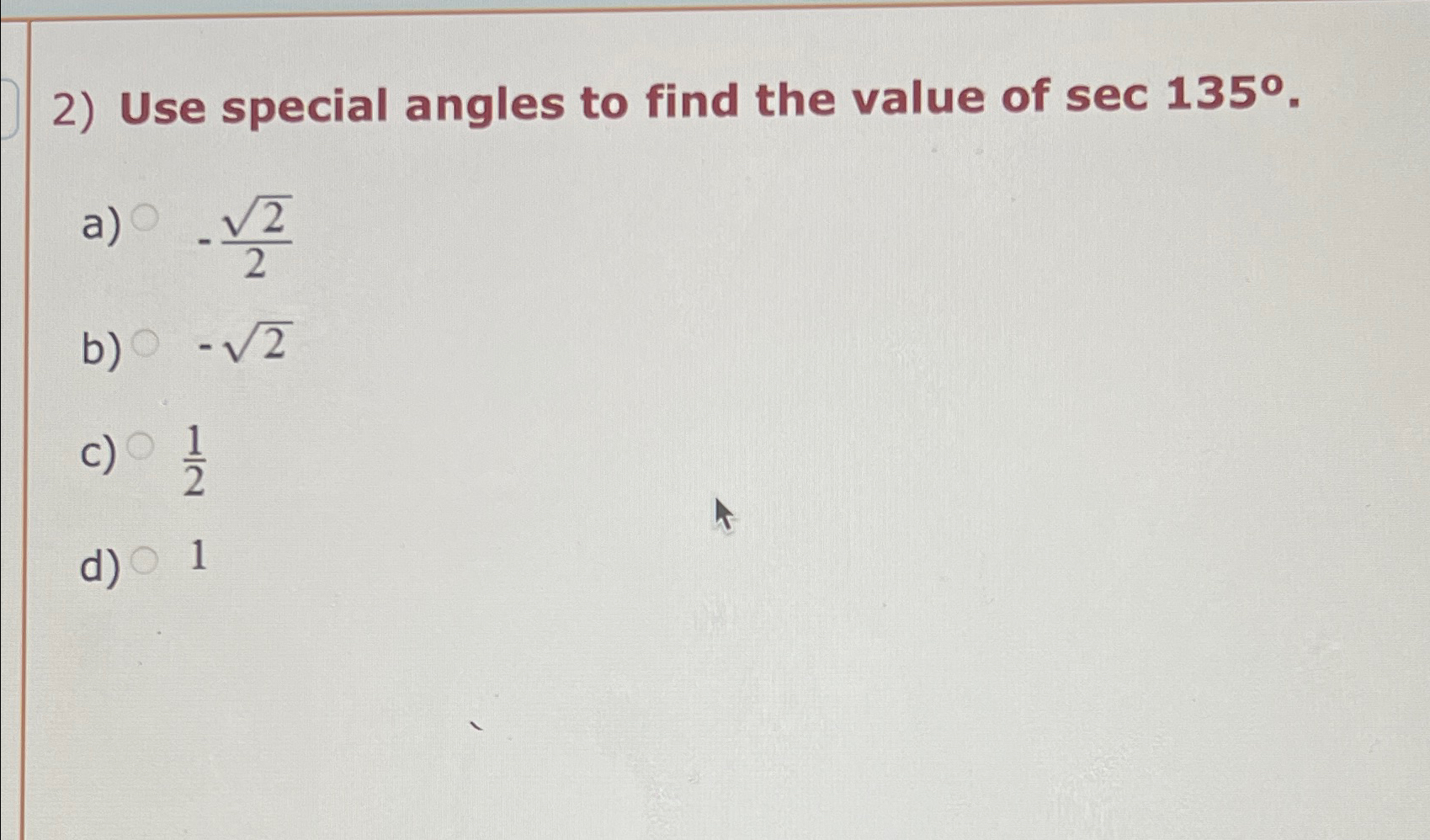 Solved Use special angles to find the value of sec | Chegg.com