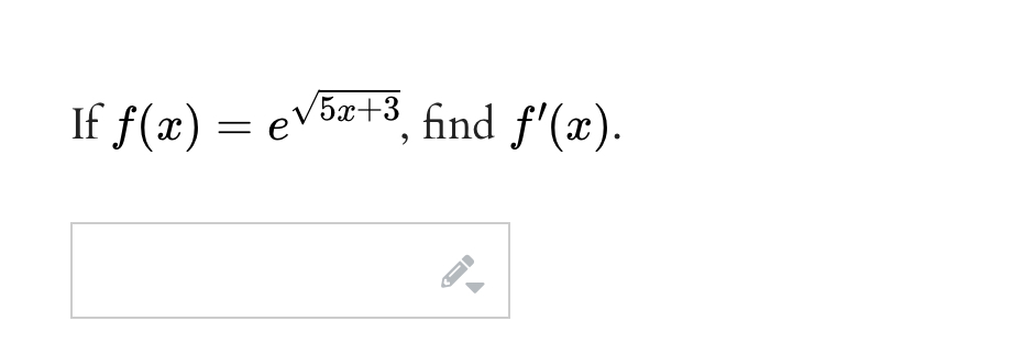 Solved If F X E5x 32 ﻿find F X