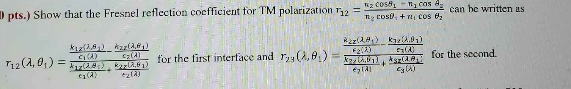 Solved = 1 pts.) Show that the Fresnel reflection | Chegg.com