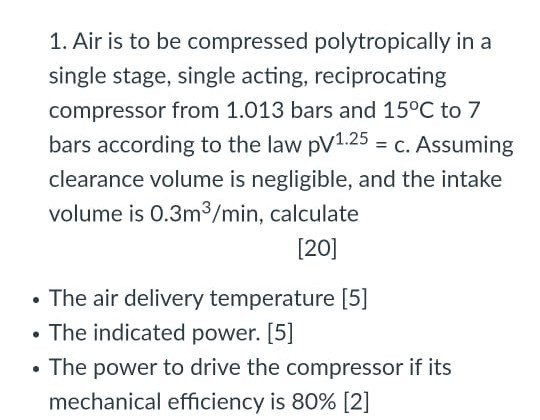 Solved 1. Air is to be compressed polytropically in a single | Chegg.com