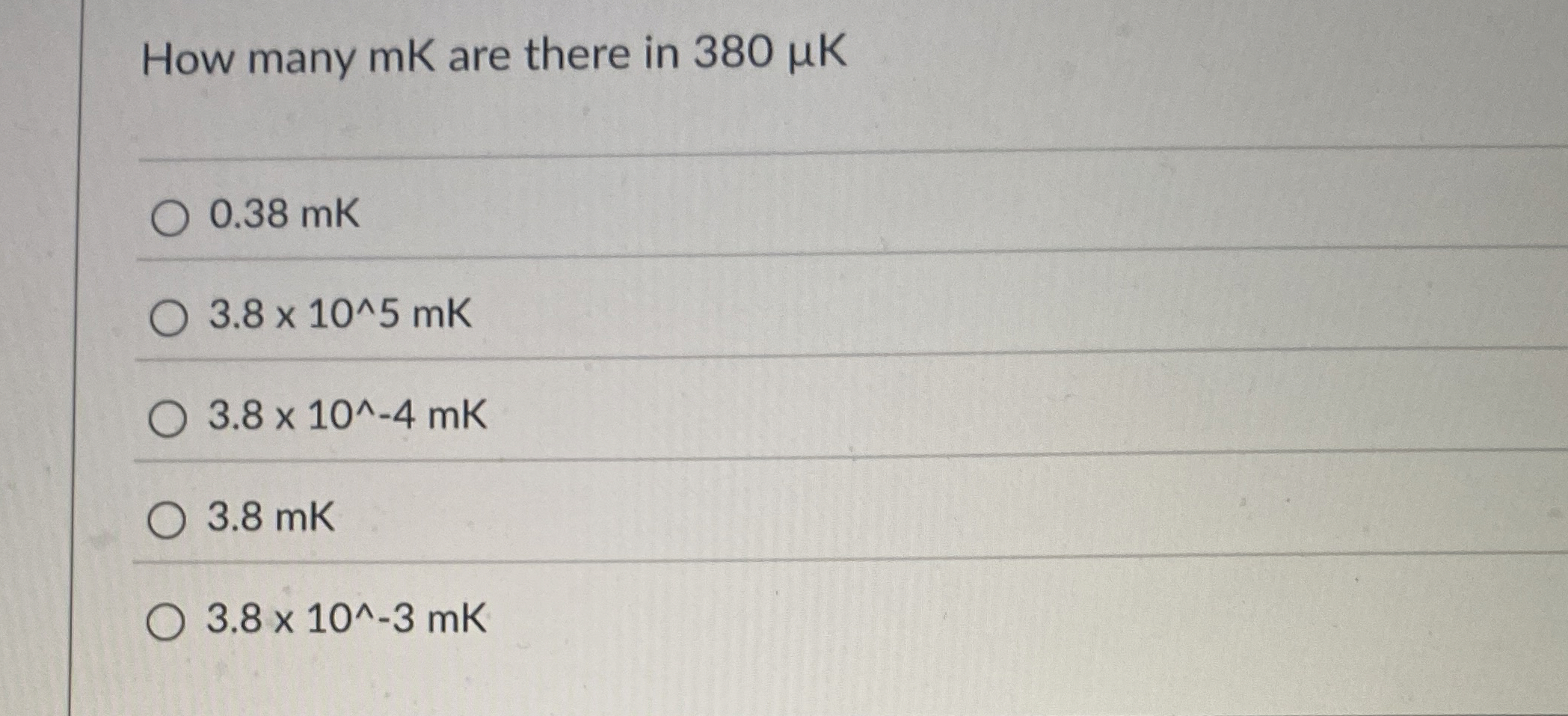 Solved How many mK are there in 380μK0.38 | Chegg.com
