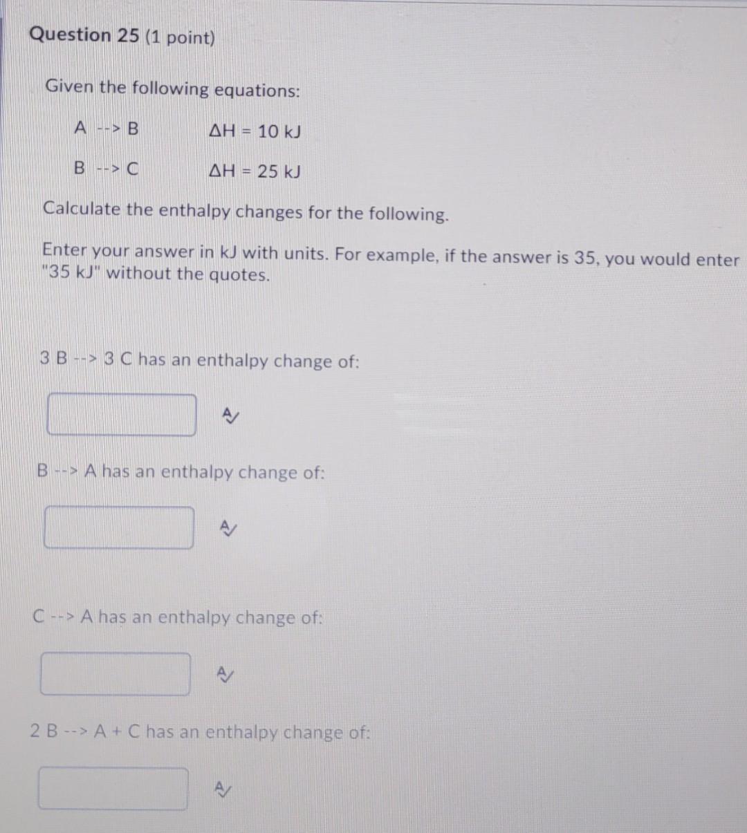 Solved Question 25 (1 point) Given the following equations: | Chegg.com