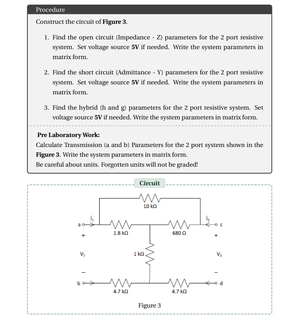 Solved ProcedureConstruct the circuit of Figure 3.Find the | Chegg.com