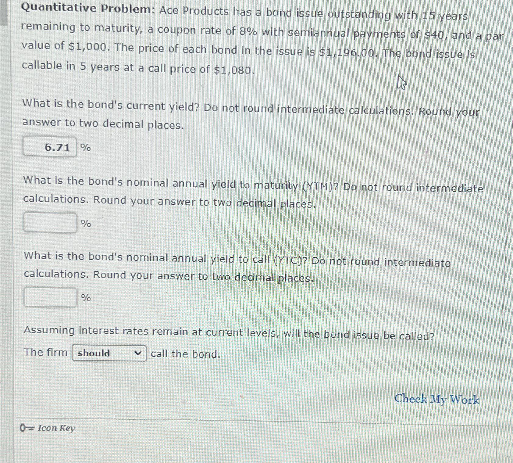 Solved Quantitative Problem: Ace Products has a bond issue | Chegg.com