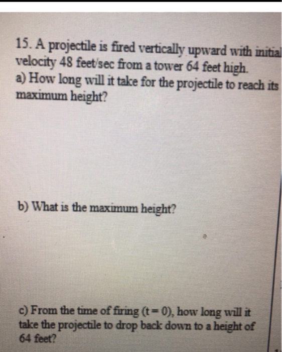 Solved 15. A projectile is fired vertically upward with | Chegg.com