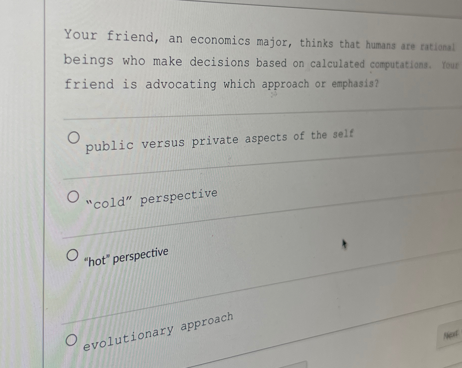 Solved Your friend, an economics major, thinks that humans | Chegg.com