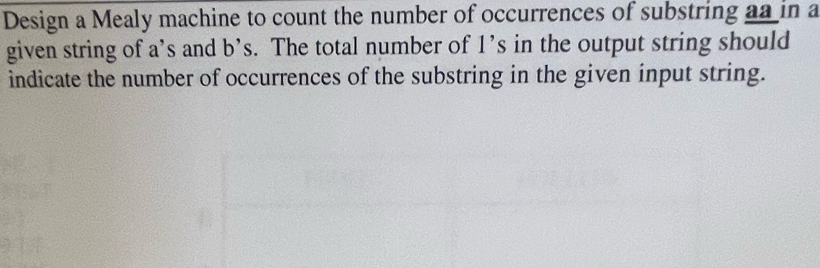 Solved Design a Mealy machine to count the number of | Chegg.com