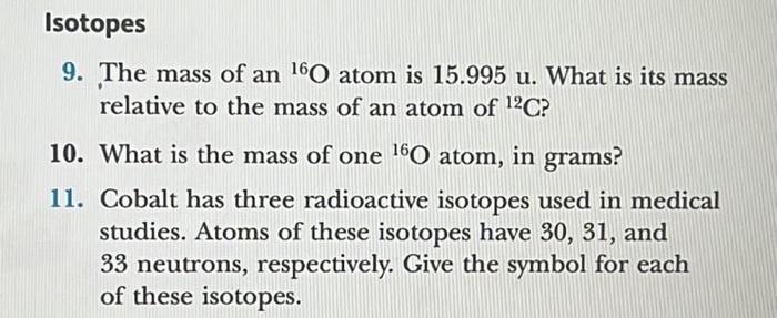 Solved 9. The mass of an 16O atom is 15.995u. What is its | Chegg.com