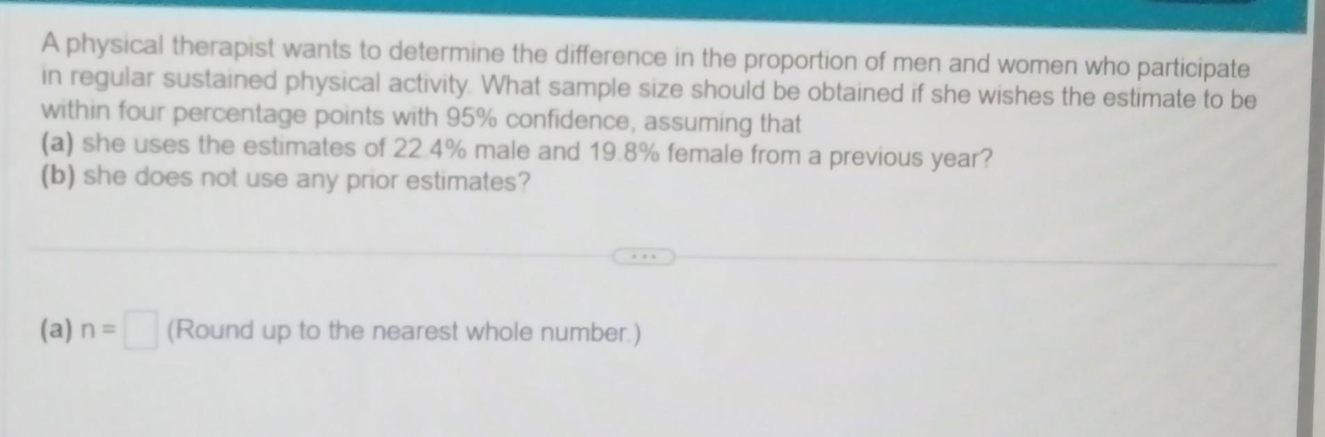Solved A physical therapist wants to determine the | Chegg.com