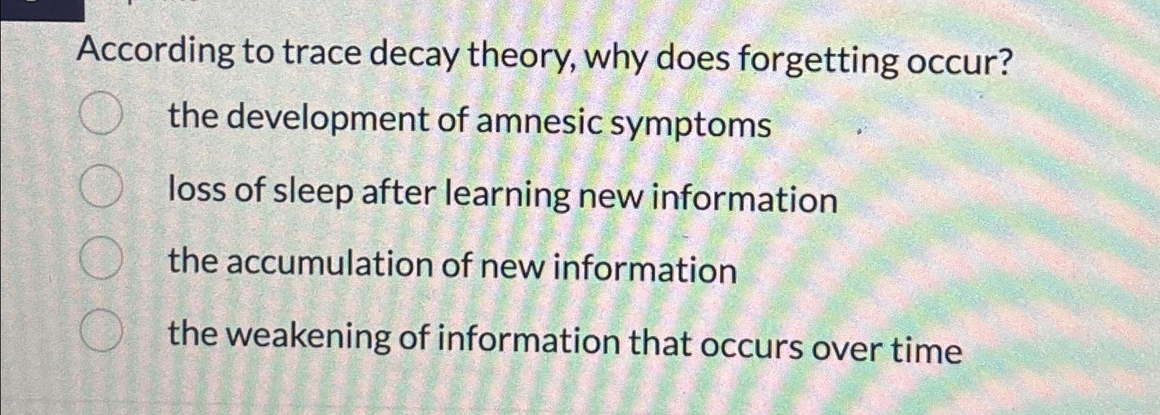 Solved According to trace decay theory, why does forgetting | Chegg.com