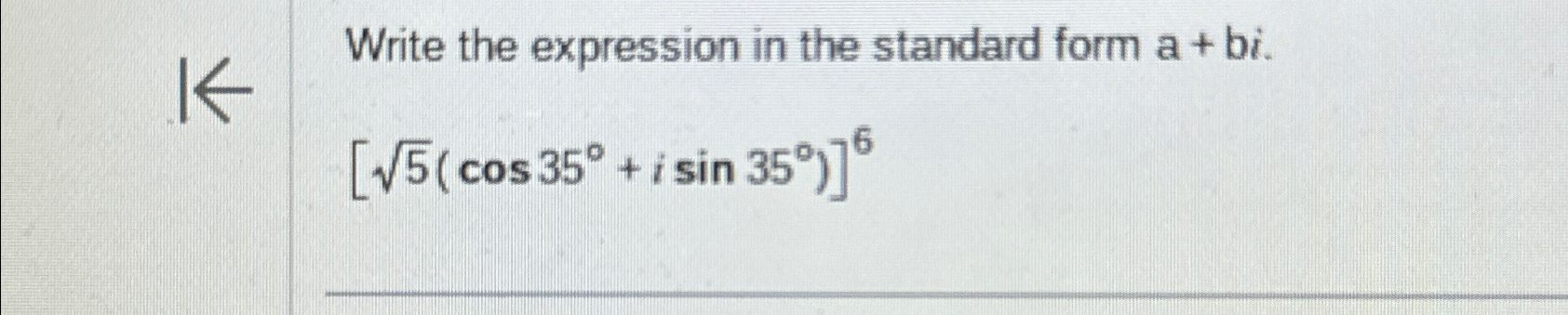 Solved Write the expression in the standard form | Chegg.com