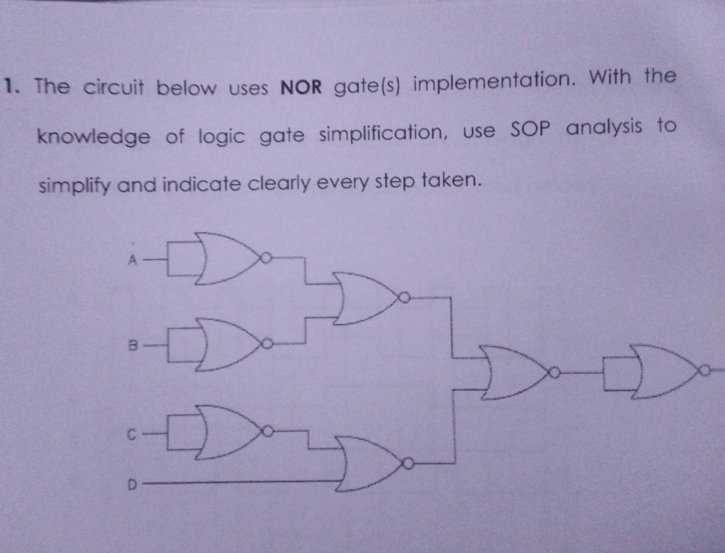 Solved 1. The circuit below uses NOR gate(s) implementation. | Chegg.com