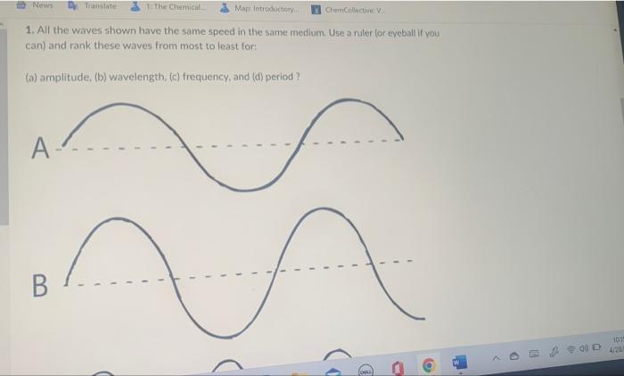 Solved 1. All the waves shown have the same speed in the | Chegg.com