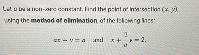 Solved Let a be a non-zero constant. Find the point of | Chegg.com