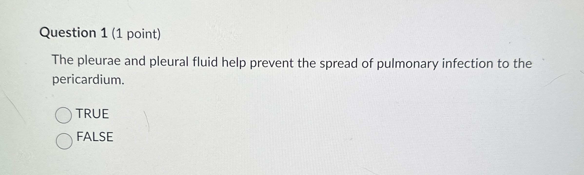Solved Question 1 (1 ﻿point)The pleurae and pleural fluid | Chegg.com