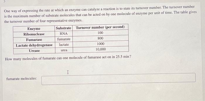 Solved One way of expressing the rate at which an enzyme can | Chegg.com