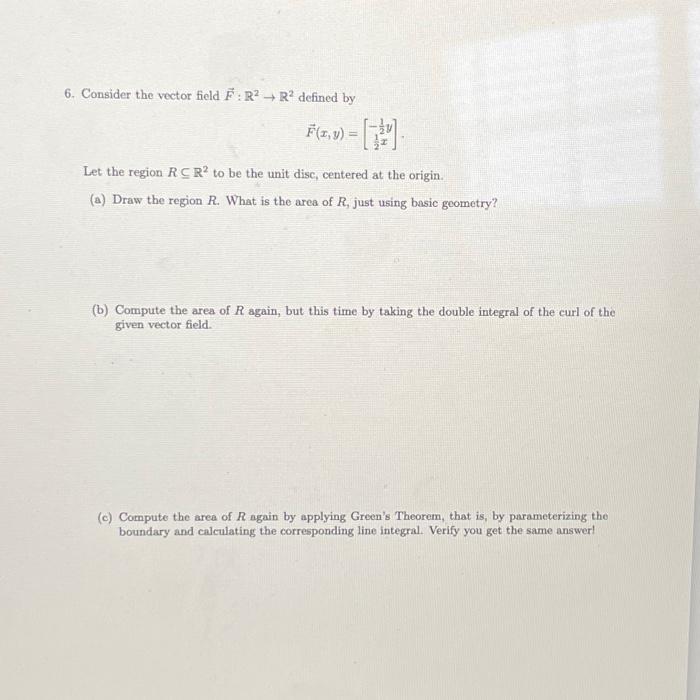 Solved 6. Consider the vector field F:R2→R2 defined by | Chegg.com