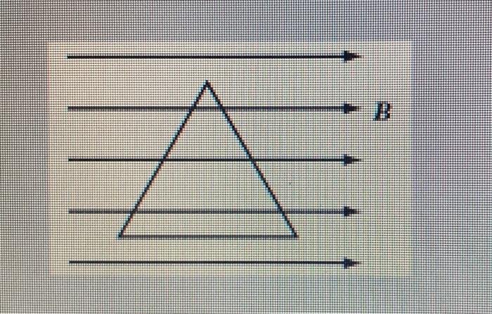 Solved A wire in the shape of an equilateral triangle with | Chegg.com