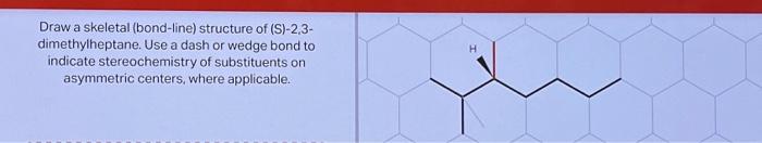 Solved Draw A Skeletal Bond Line Structure Of S 2 3