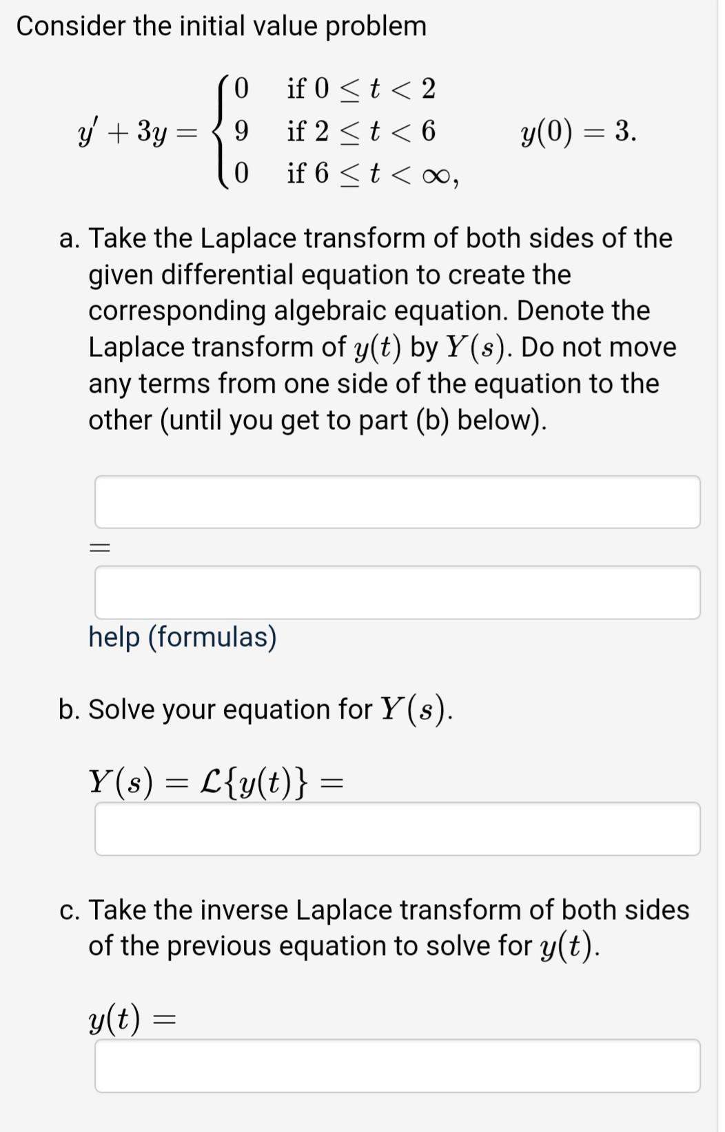 Solved Consider the initial value problem 0 y + 3y = 9 if 0 | Chegg.com