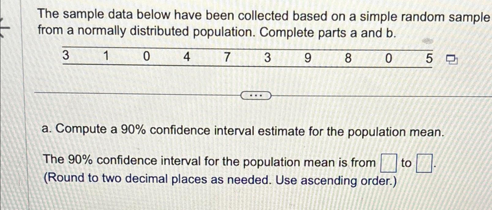 Solved The sample data below have been collected based on a | Chegg.com