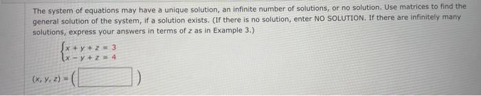 Solved The system of equations may have a unique solution, | Chegg.com