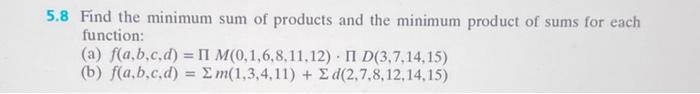 Solved 5.8 Find the minimum sum of products and the minimum | Chegg.com