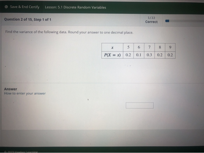 Solved Save& End Certify Lesson: 5.1 Discrete Random | Chegg.com
