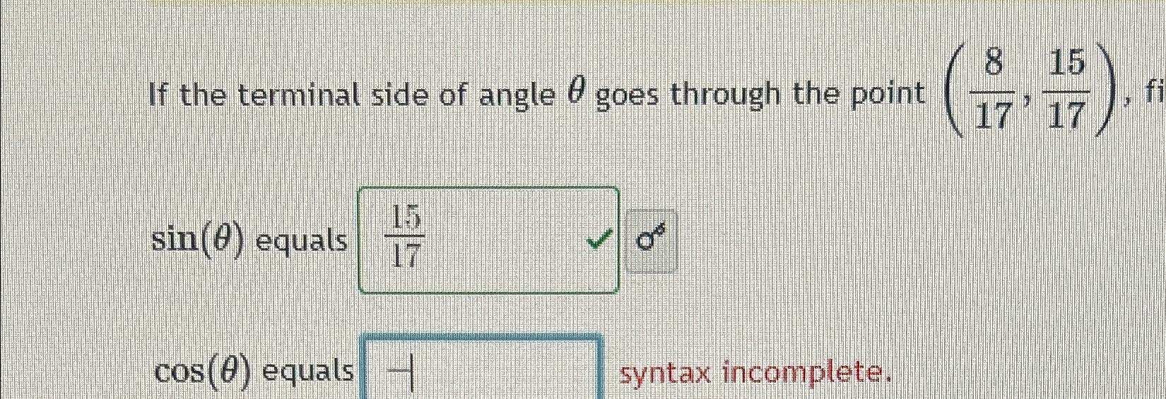 Solved If the terminal side of angle θ ﻿goes through the | Chegg.com
