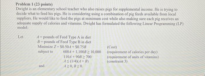 Solved Problem 1 ( 23 points) Dwight is an elementary school | Chegg.com