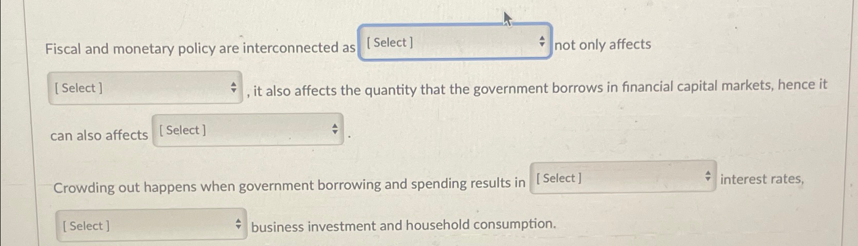 Solved Fiscal and monetary policy are interconnected as | Chegg.com