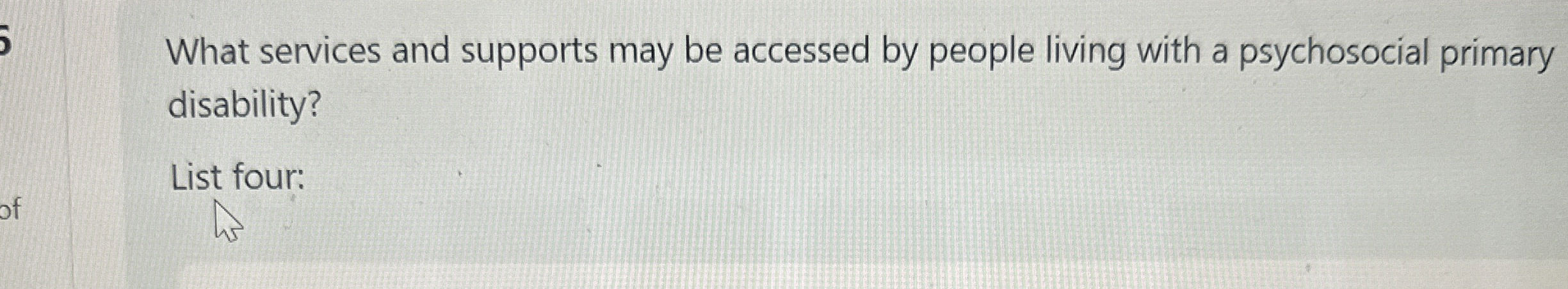 Solved What services and supports may be accessed by people | Chegg.com