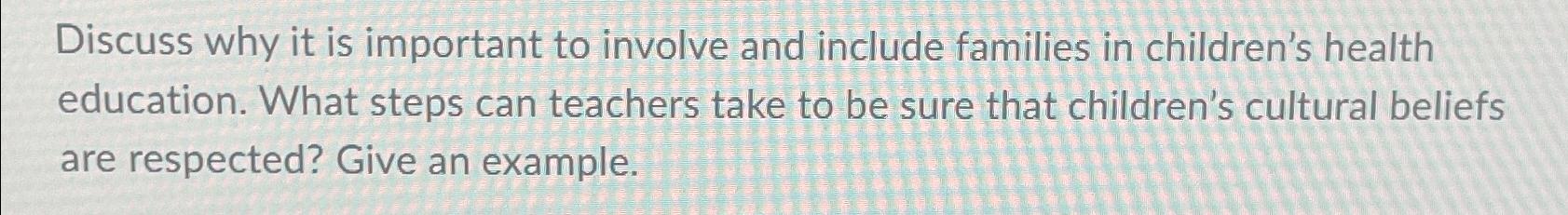 Solved Discuss why it is important to involve and include | Chegg.com