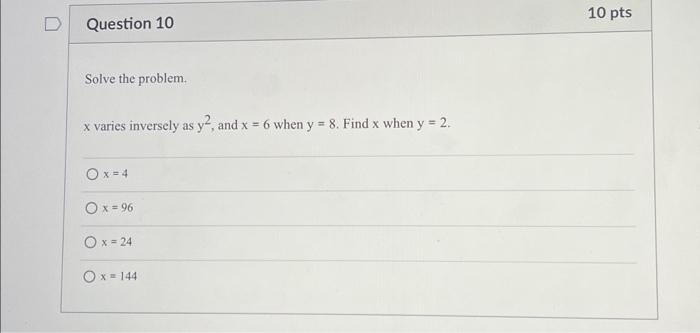 Solved x varies inversely as y2, and x=6 when y=8. Find x | Chegg.com