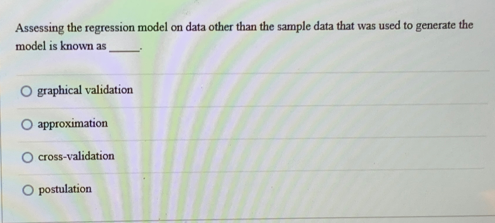 Solved Assessing the regression model on data other than the | Chegg.com