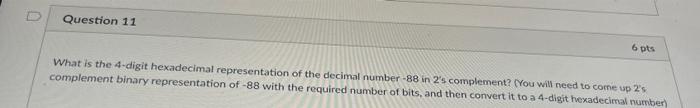 Solved What is the 4-digit hexadecimal representation of the | Chegg.com