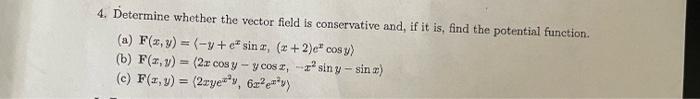 Solved 4. Determine whether the vector field is conservative | Chegg.com