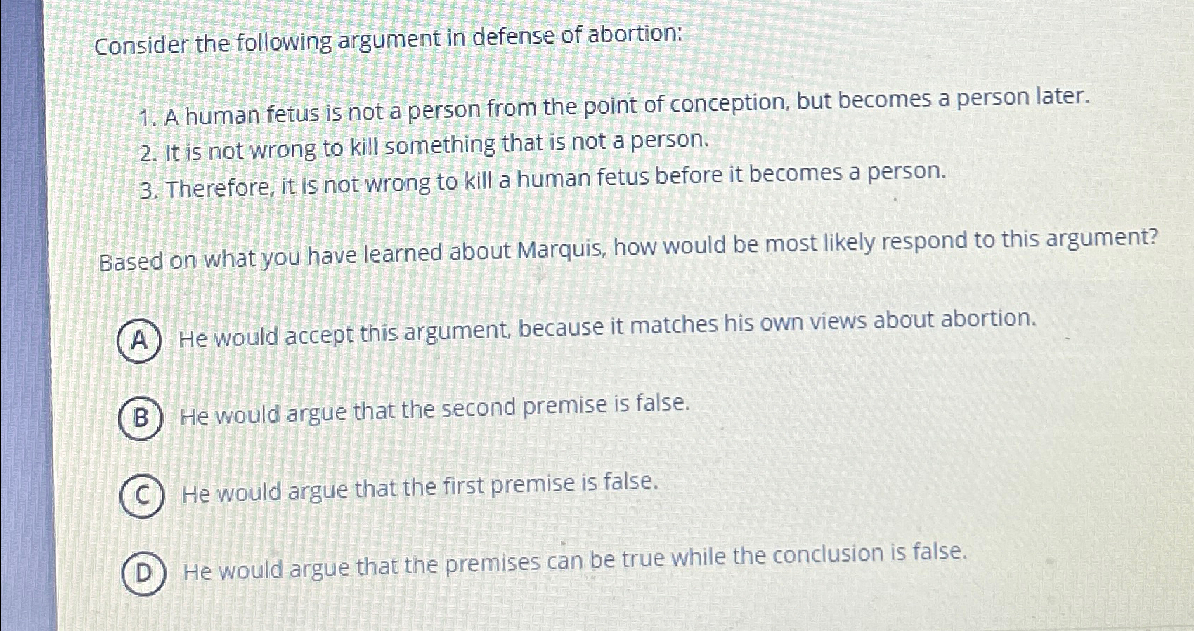 Solved Consider the following argument in defense of | Chegg.com