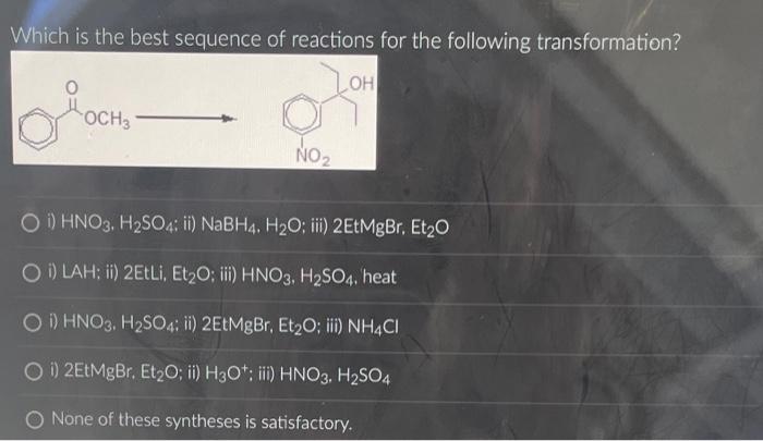 Solved Which is the best sequence of reactions for the | Chegg.com