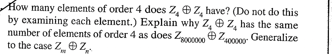 Solved How many elements of order 4 ﻿does Z4o+Z4 ﻿have? (Do | Chegg.com