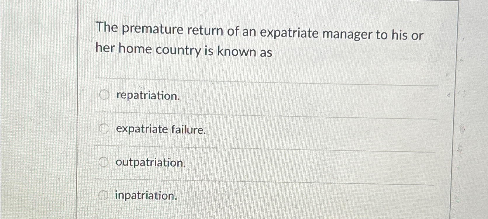 Solved The premature return of an expatriate manager to his | Chegg.com